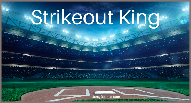 Strikeout King - Jamy Bechler